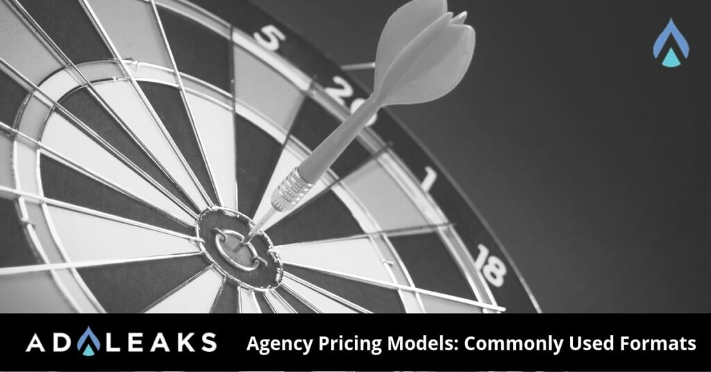 Agency Pricing Models: Commonly Used Formats | AdLeaks