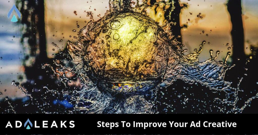 Improve Your Ad Creative With These Simple Steps | AdLeaks