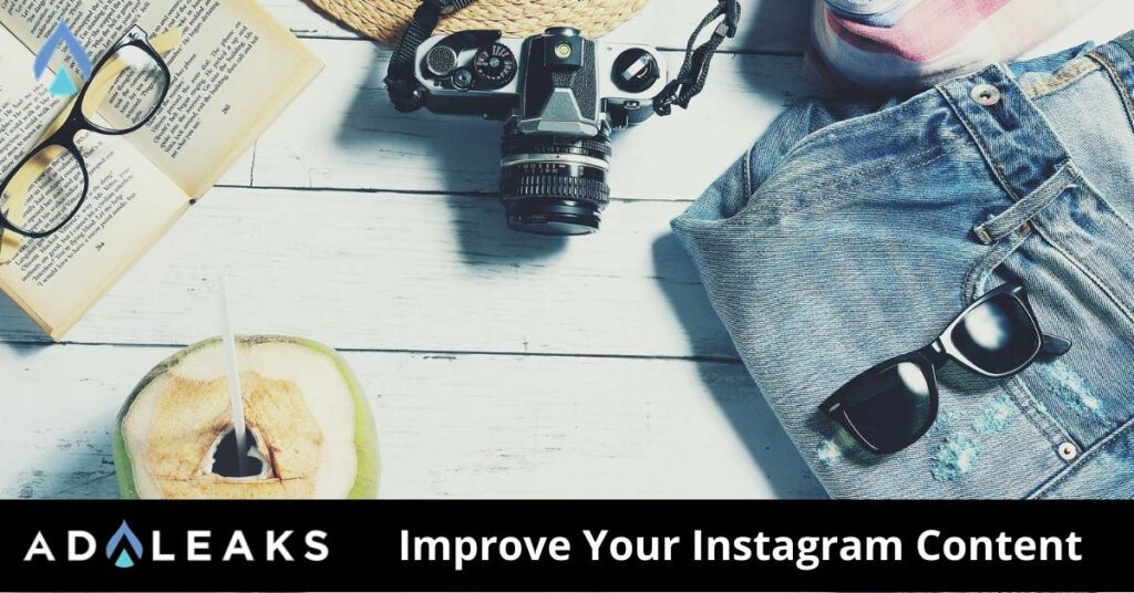 Become a Camera Wizard and Improve Your Instagram Content | AdLeaks