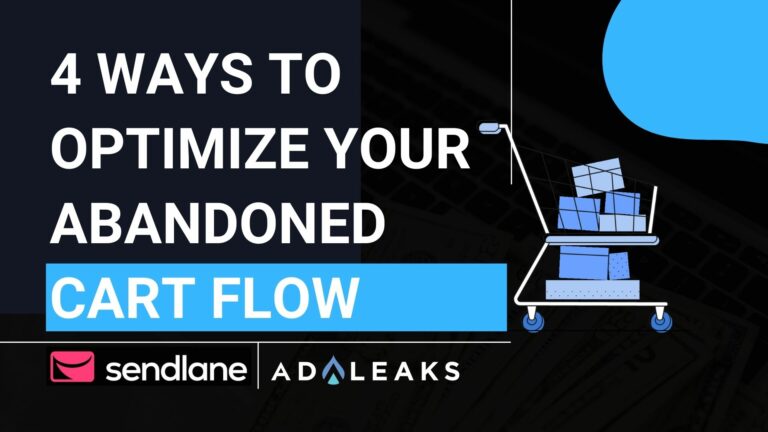 4 Ways to Optimize Your Abandoned Cart Flow | AdLeaks